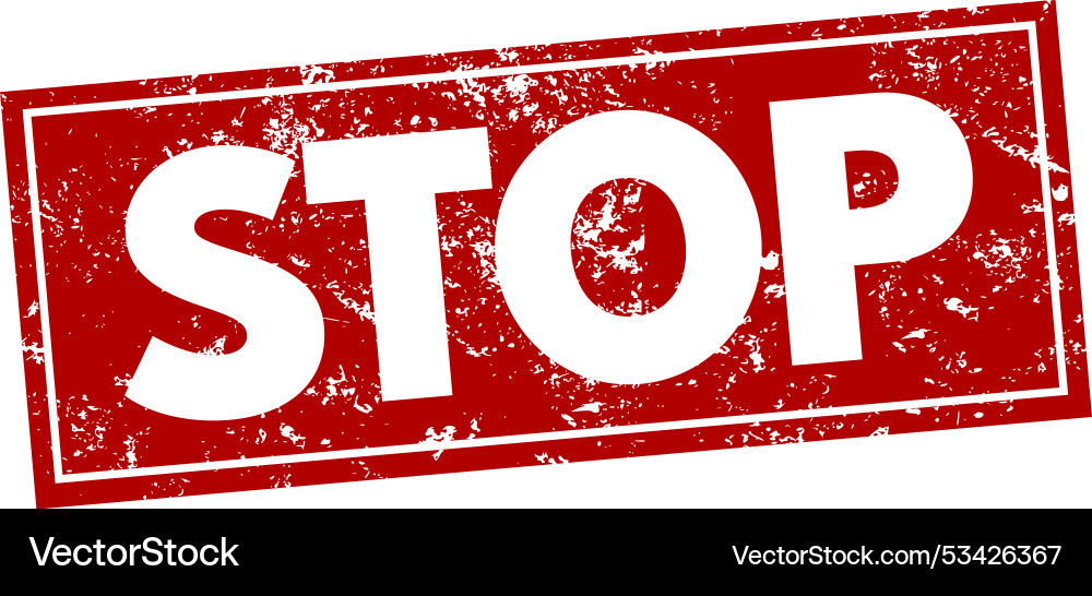Stop rectangular sign rubber stamp Royalty Free Vector Image