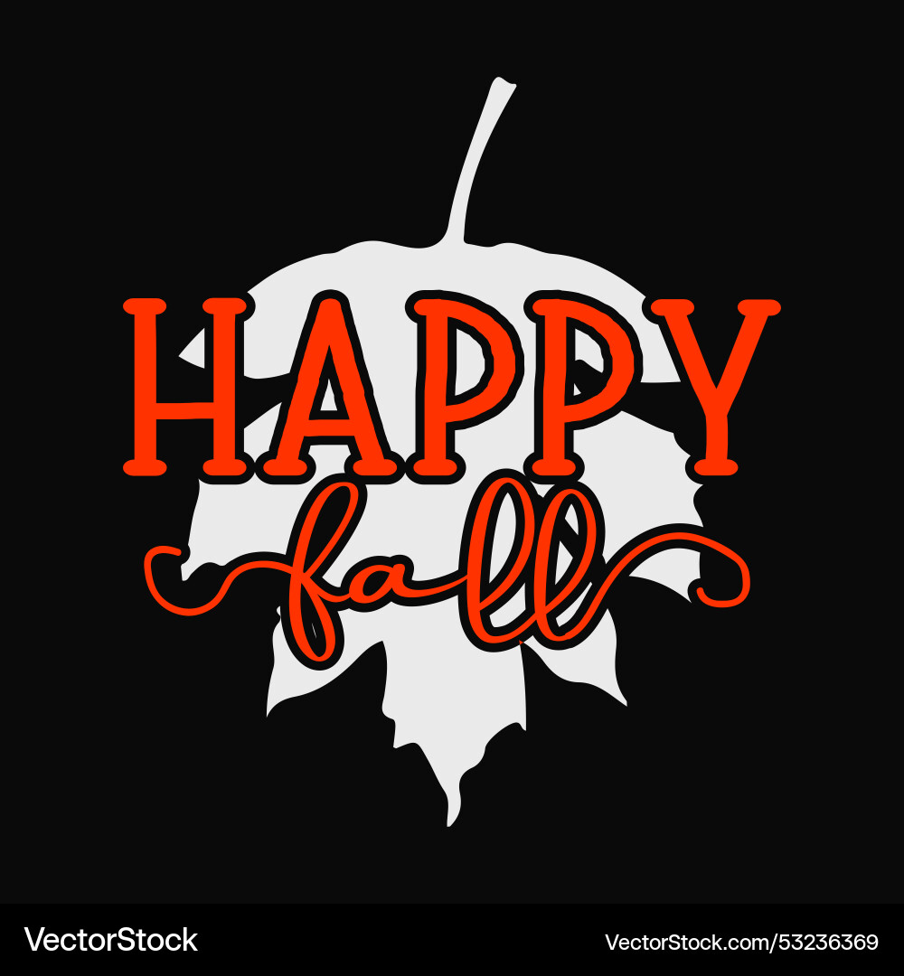 Happy fall svg cricut cutting files Royalty Free Vector