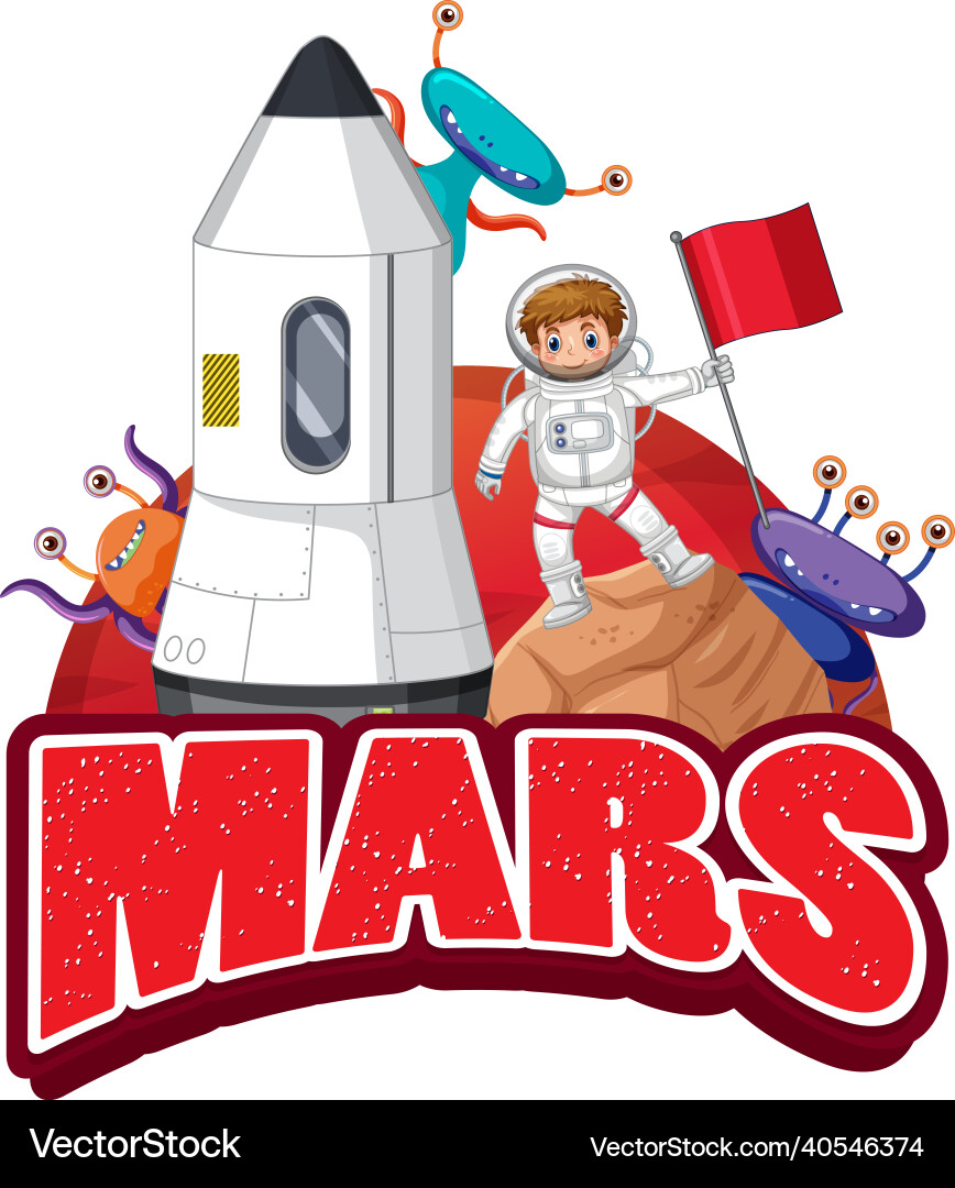 Mars word logo design with spaceship and astronaut