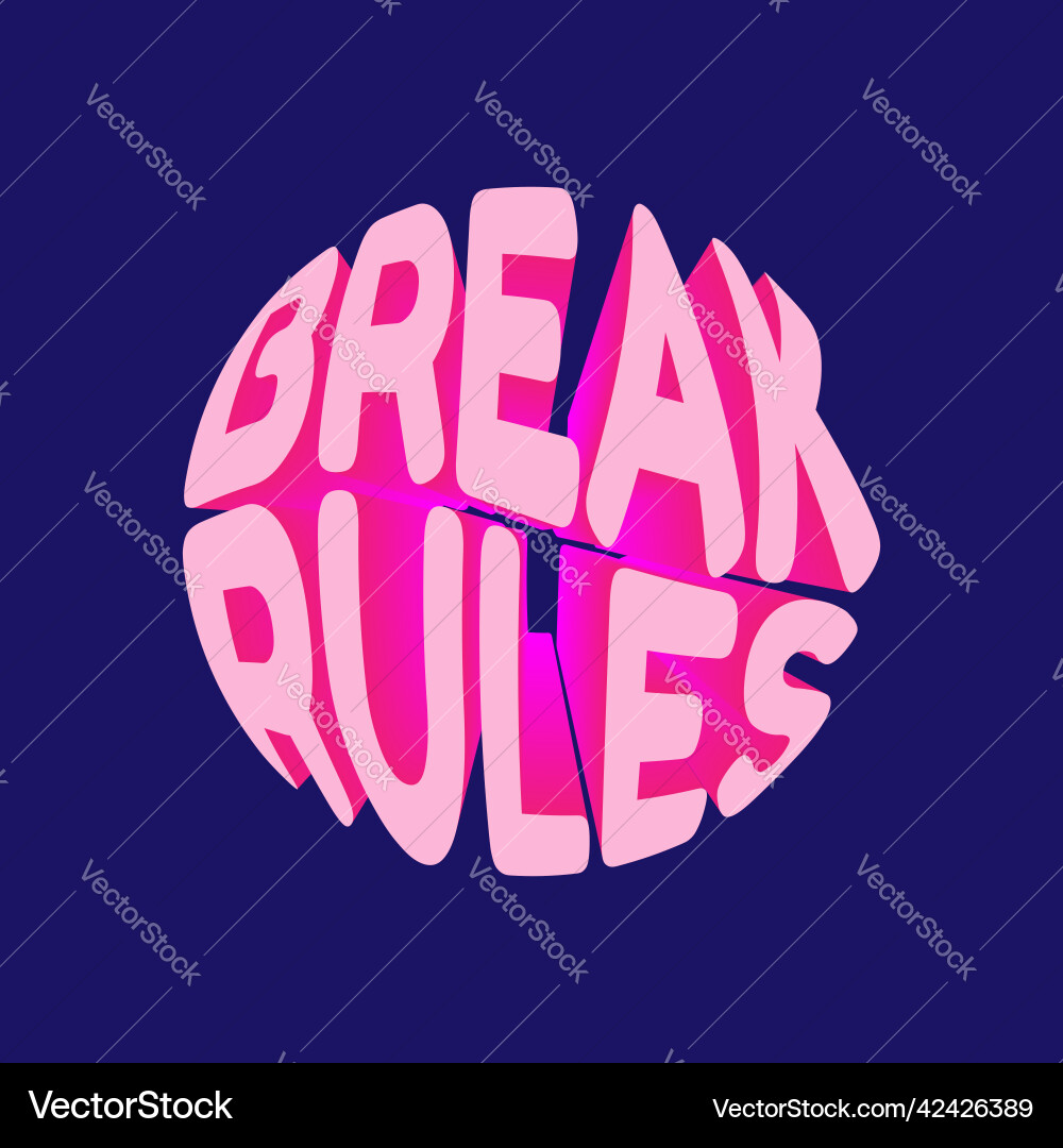 Break rules 3d lettering isolated template Vector Image