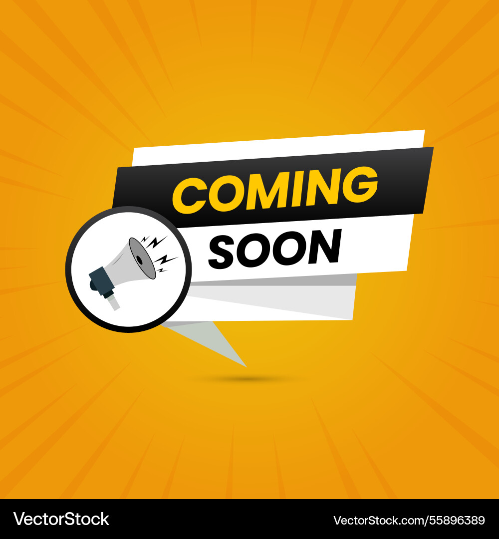 Coming soon message icon design Royalty Free Vector Image