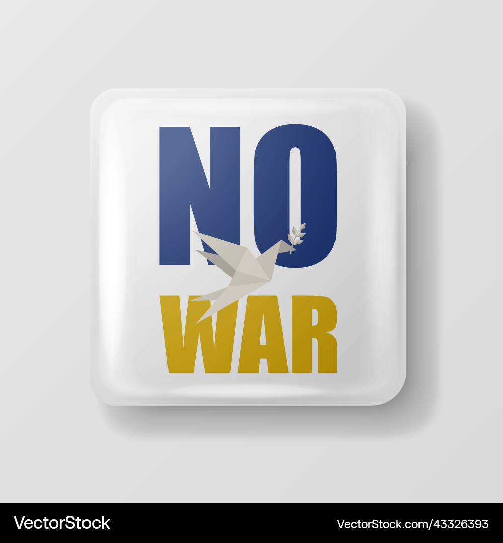 Square button pin badge with anti-war call Vector Image