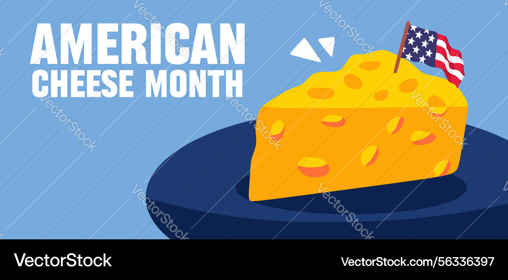 American cheese month with delicious chee Vector Image