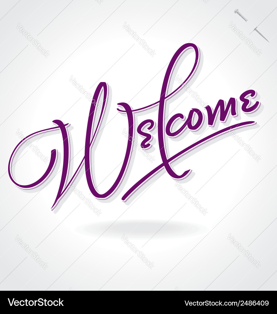 Welcome hand lettering Royalty Free Vector Image