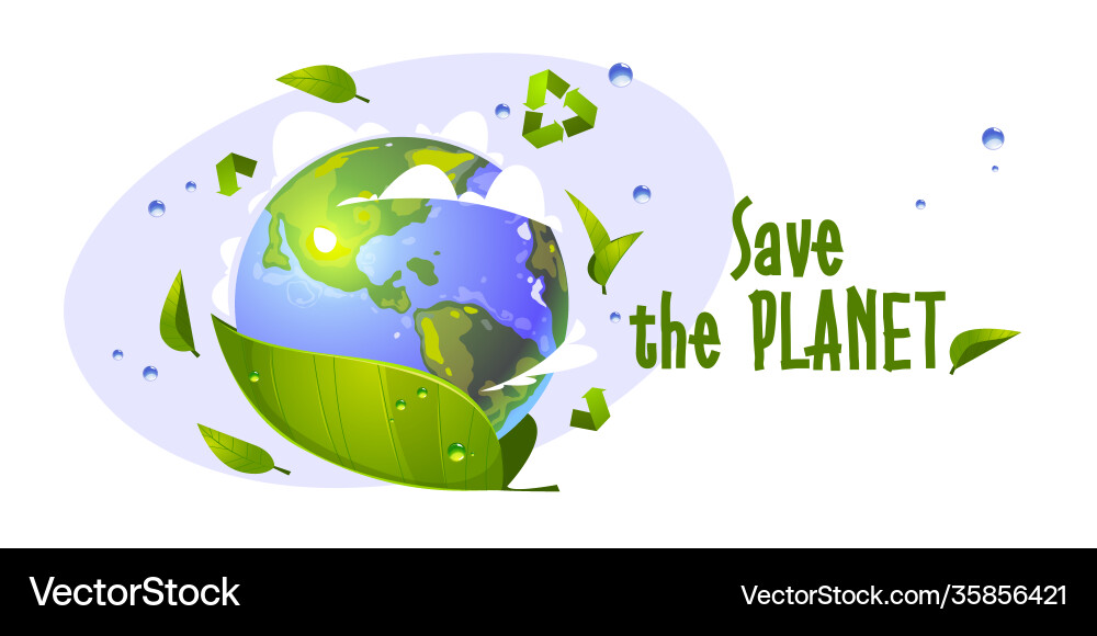 Save planet cartoon banner with earth globe Vector Image