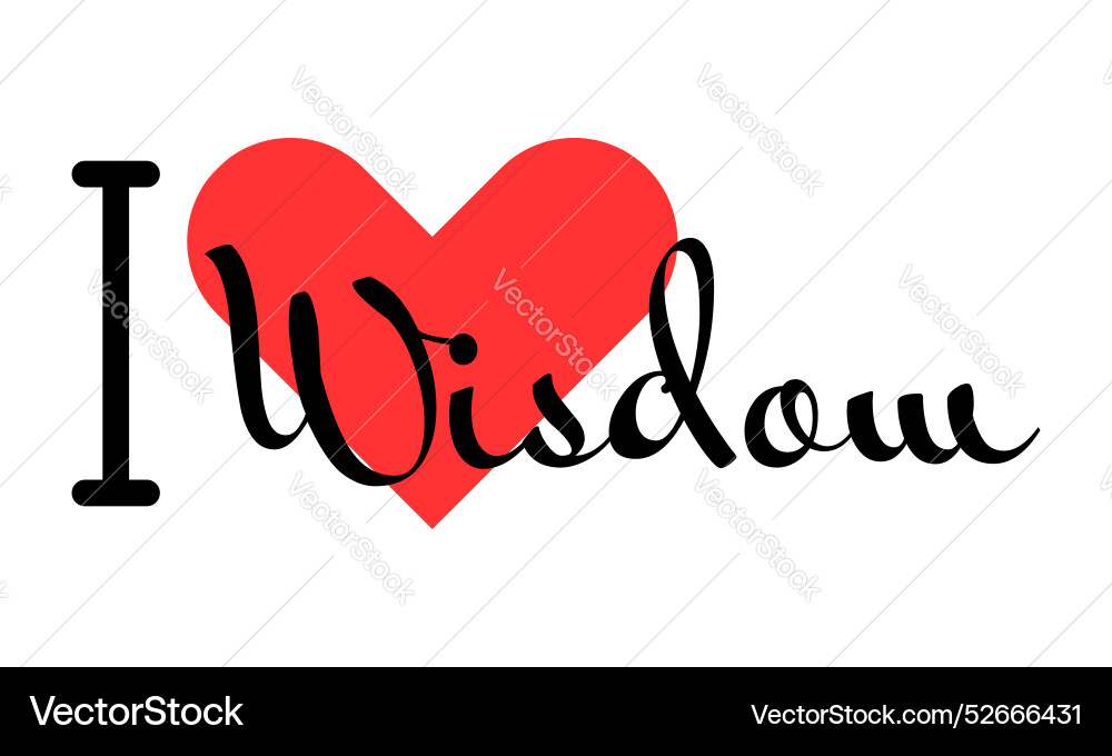 I love wisdom creative slogan hand drawn letters Vector Image