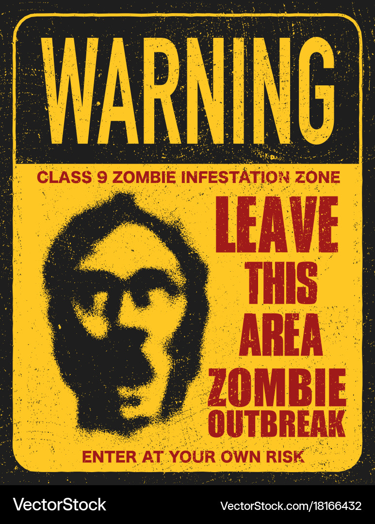 Poster zombie outbreak sign board Royalty Free Vector Image
