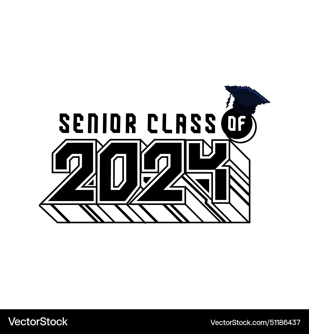 Lettering class of 2024 design Royalty Free Vector Image