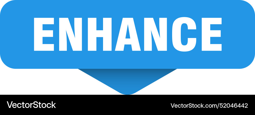 Enhance sticker sign on transparent Royalty Free Vector