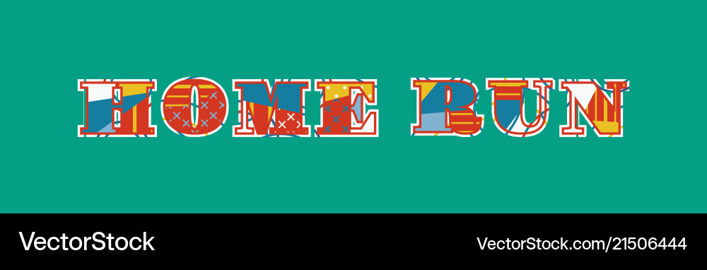 Home run concept word art Royalty Free Vector Image