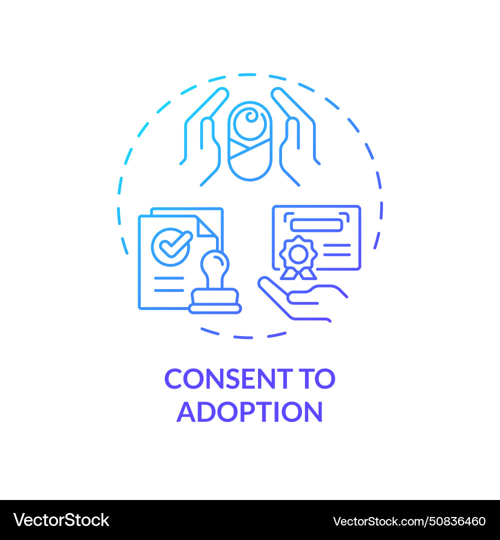 Consent to adoption blue gradient concept icon Vector Image