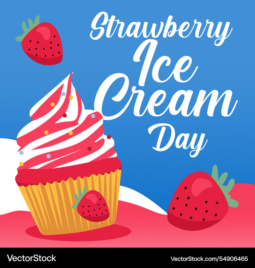 National strawberry ice cream day Royalty Free Vector Image