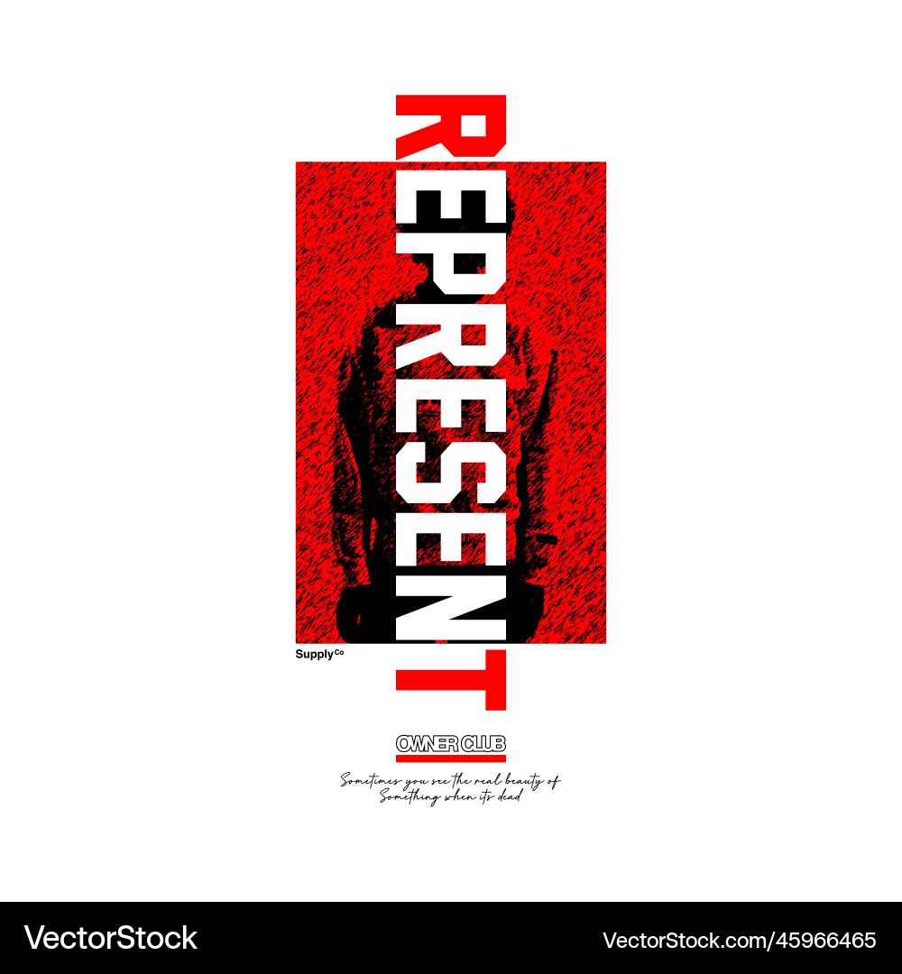 Represent owner club simple vintage tshirt design Vector Image