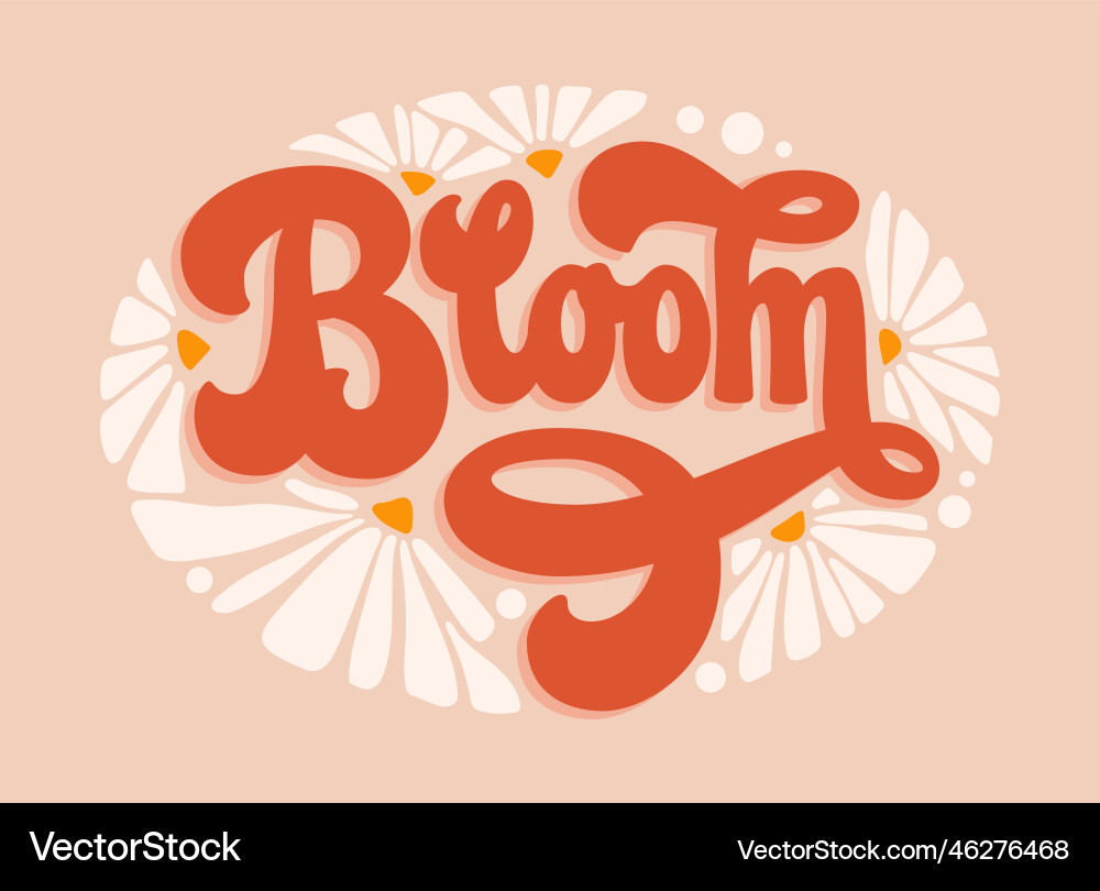 Bloom - trendy script lettering Royalty Free Vector Image