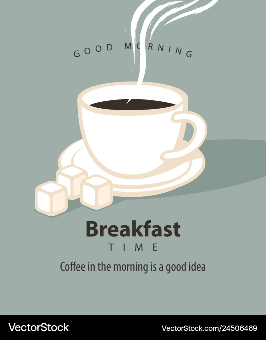 Banner for breakfast time with a cup of coffee Vector Image