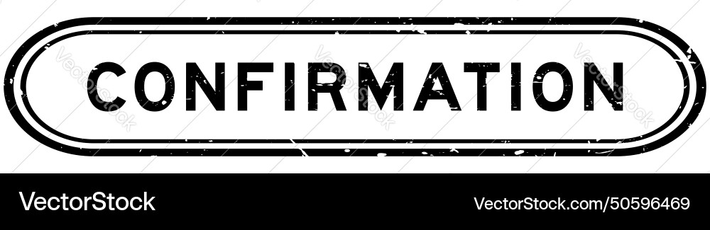 Grunge black confirmation word rubber seal stamp Vector Image