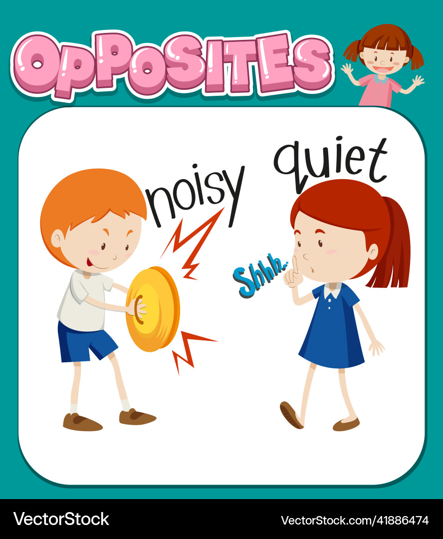 Opposite words for noisy and quiet Royalty Free Vector Image