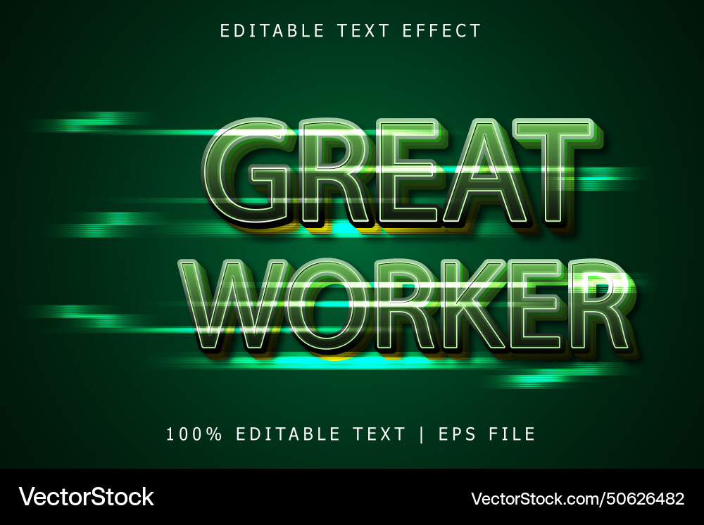 Great worker editable text effect 3 dimension Vector Image