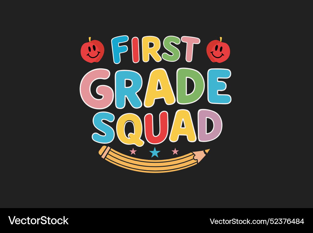 First grade squad t shirt design Royalty Free Vector Image