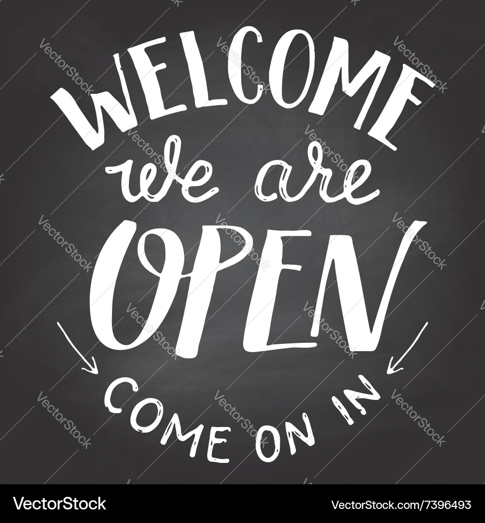 Welcome we are open chalkboard sign Royalty Free Vector