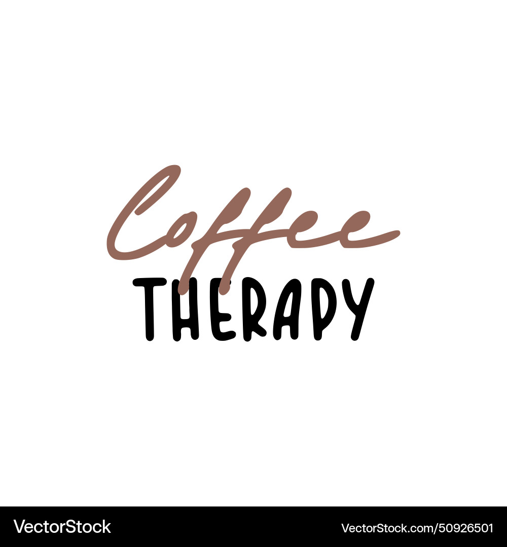 Quote coffee cup typography calligraphy style Vector Image