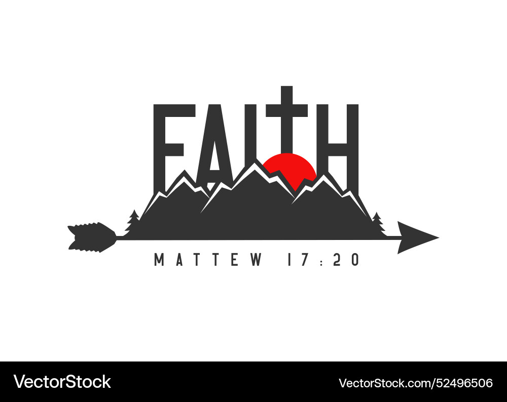 Faith can move mountains matthew 17 20 Royalty Free Vector