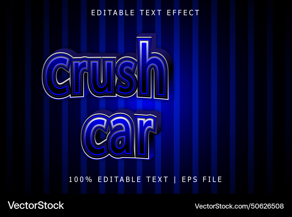 Crush car editable text effect 3 dimension emboss Vector Image