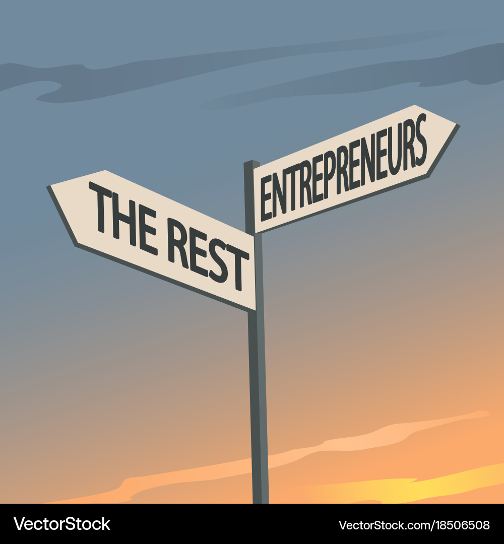 Entrepreneurs and the rest indication sign Vector Image