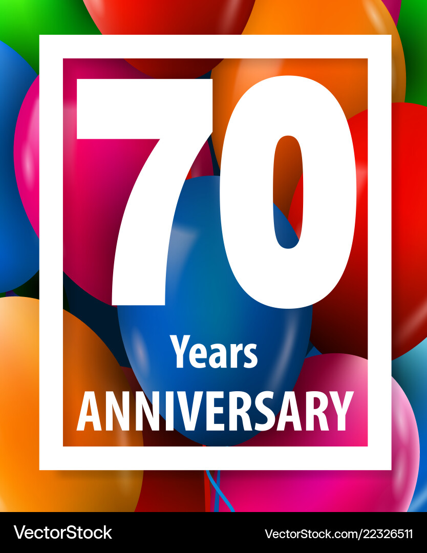 Seventy years anniversary 70 greeting card Vector Image