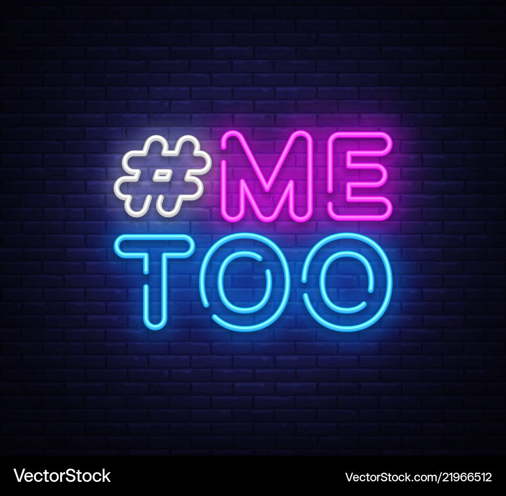 Me too neon text hashtag sign Royalty Free Vector Image