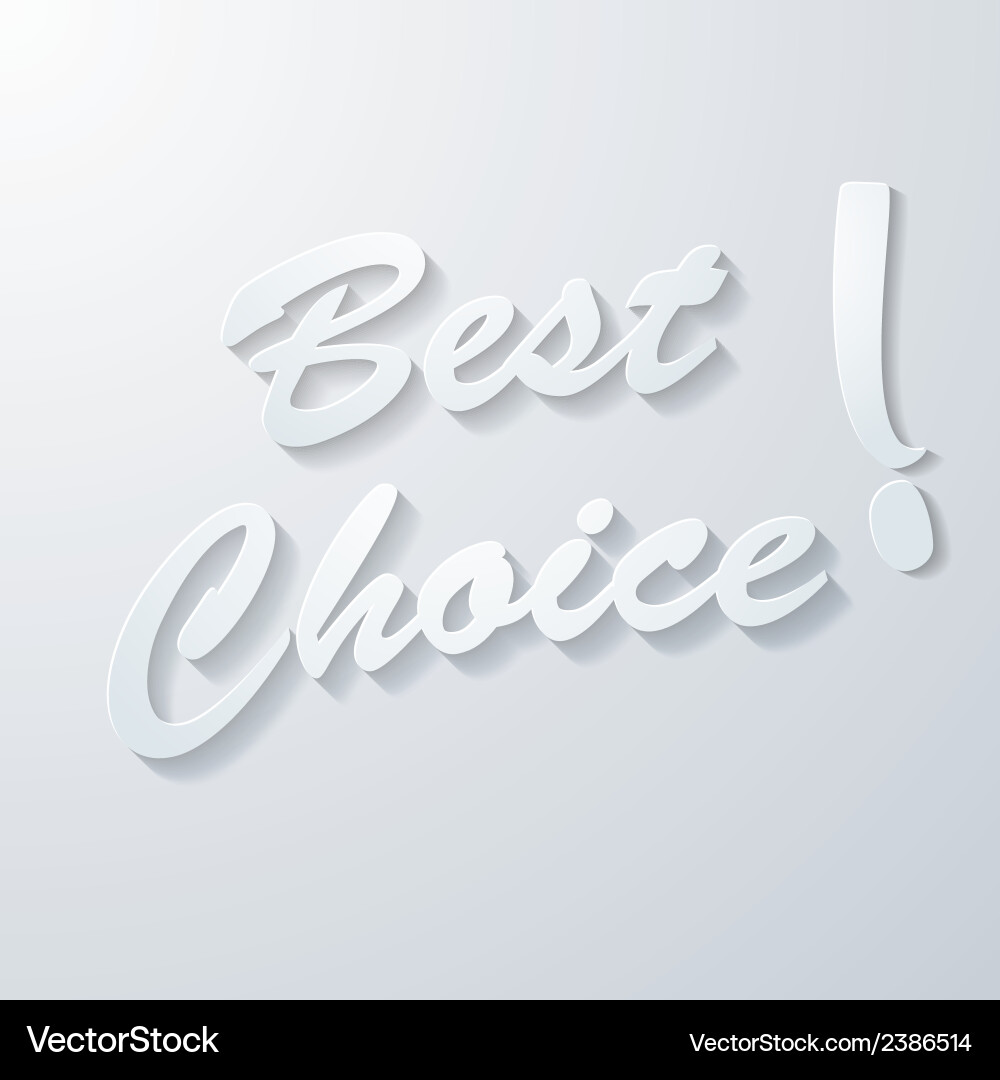 Best choice paper background Royalty Free Vector Image