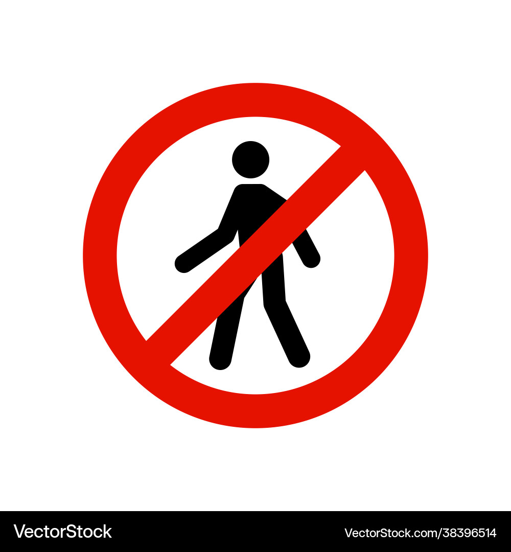 Walk pedestrian restricted access entry man Vector Image
