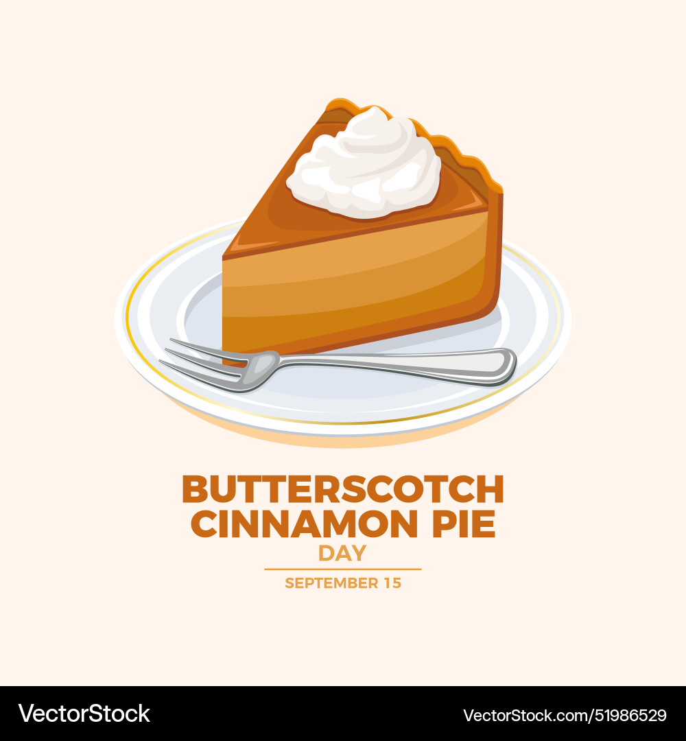 Butterscotch cinnamon pie day poster Royalty Free Vector