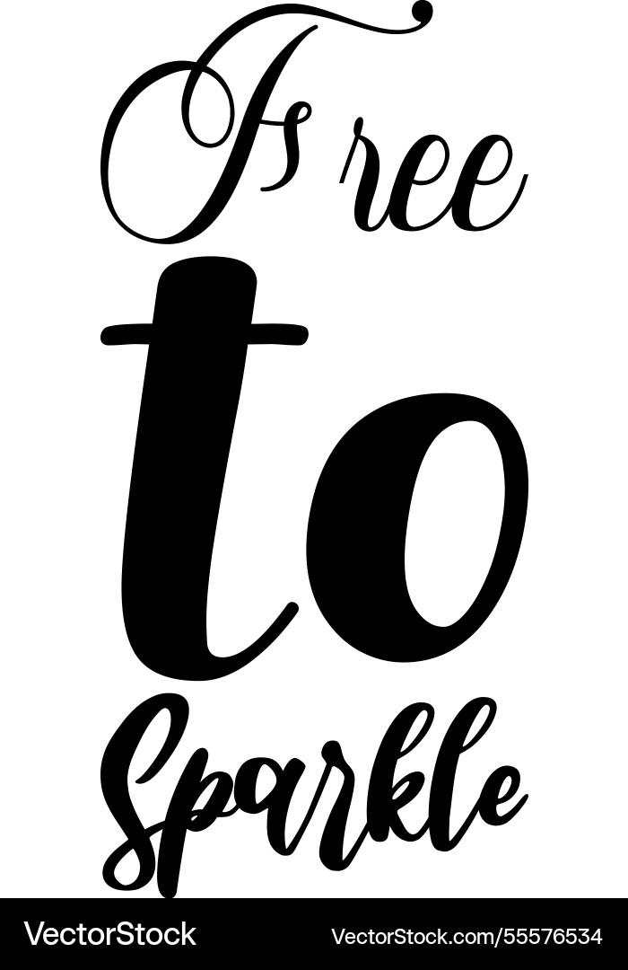 Free to sparkle black letters quote Royalty Free Vector