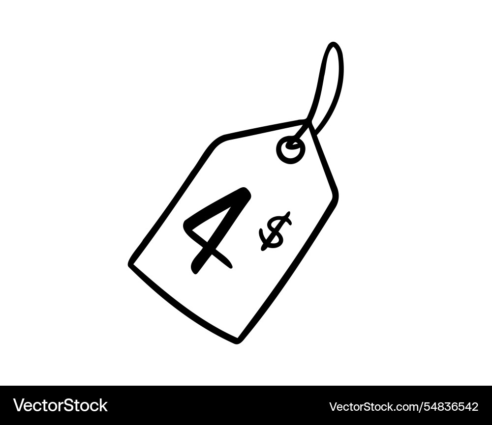 4 dollars price tag doodle hand drawn icon Vector Image