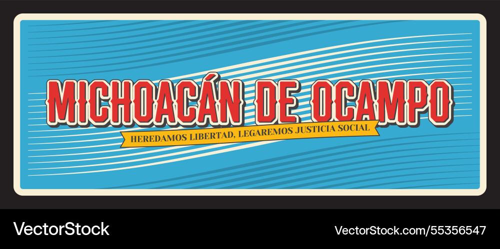 Michoacan de ocampo mexican state tin sign Vector Image