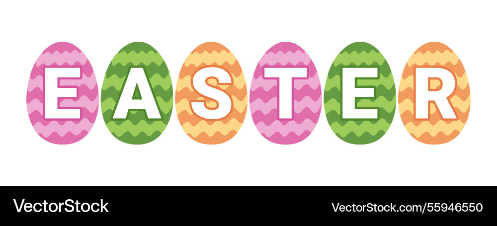 Word easter is written on colorful eggs holiday Vector Image