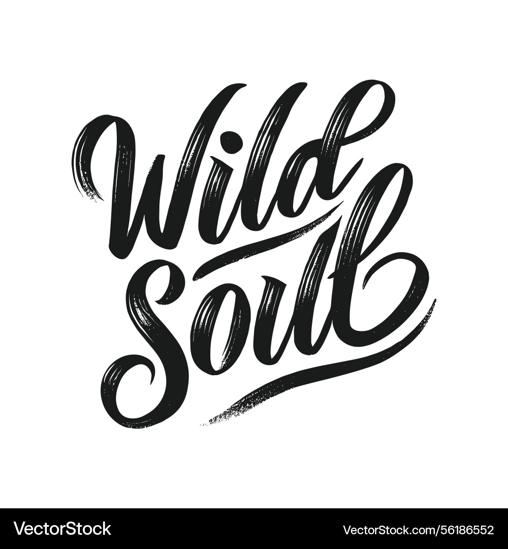 Wild soul free text with handwritten calligraphy Vector Image