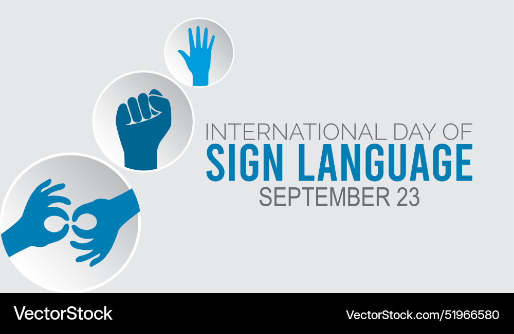 International day of sign language Royalty Free Vector Image