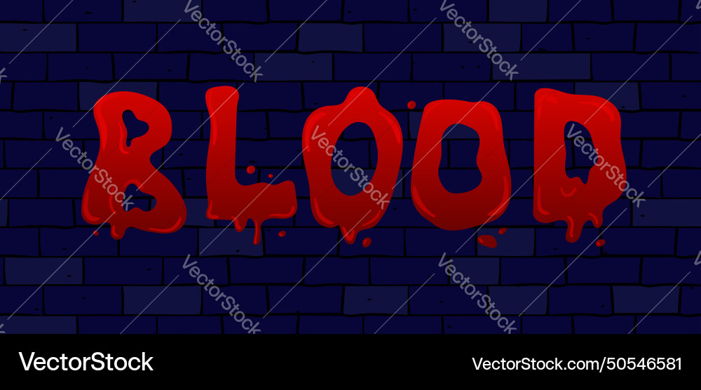 Blood lettering writing on a black wall red Vector Image
