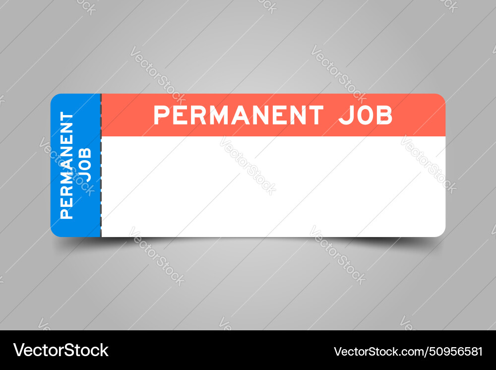 Blue and orange color ticket with word permanent Vector Image