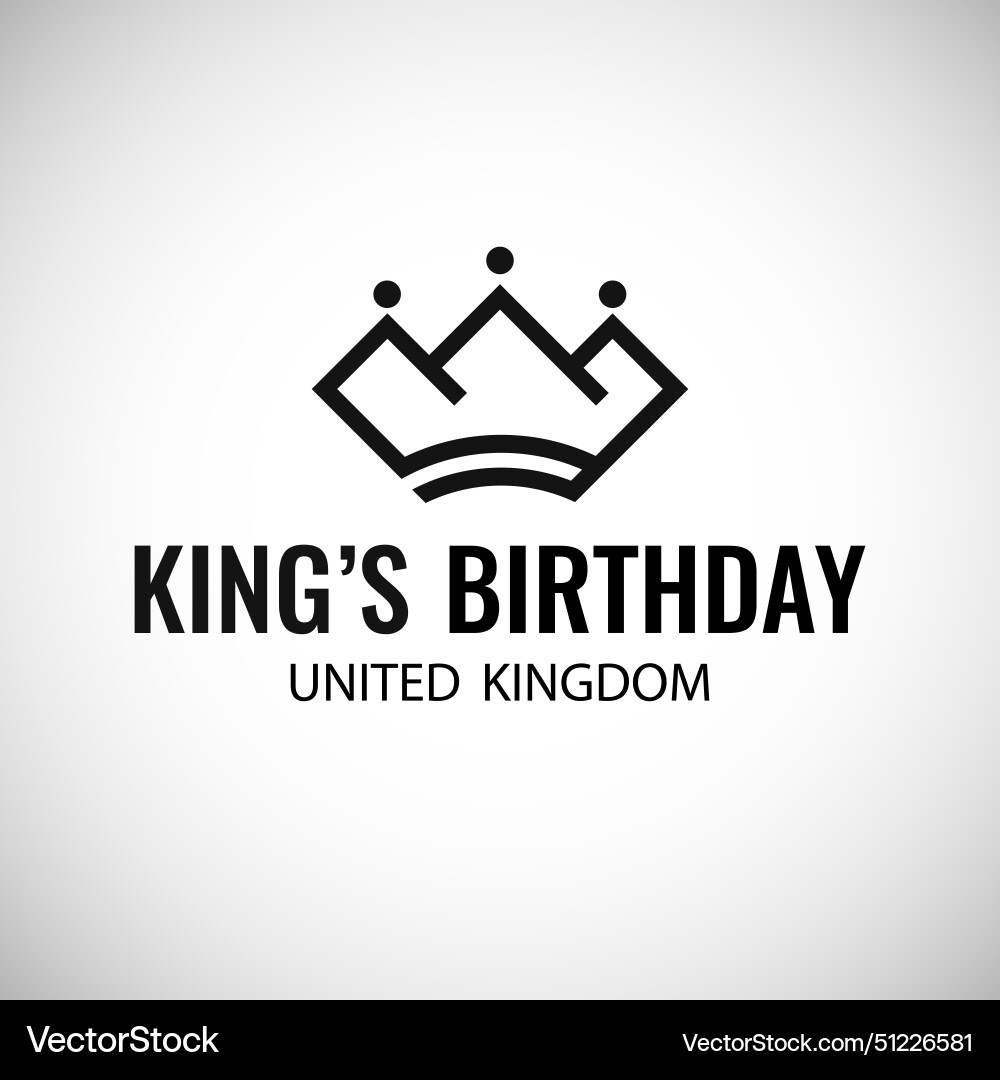 Kings birthday Royalty Free Vector Image - VectorStock