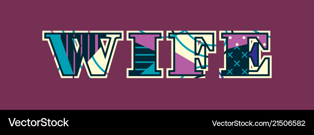 Wife concept word art Royalty Free Vector Image