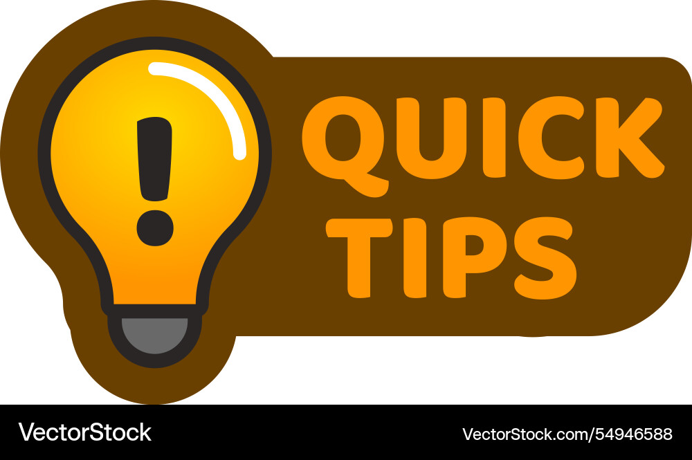 Quick tips sign with exclamation point inside Vector Image