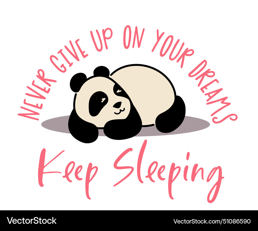 Sleepy Panda with Funny Text Royalty Free Vector Image