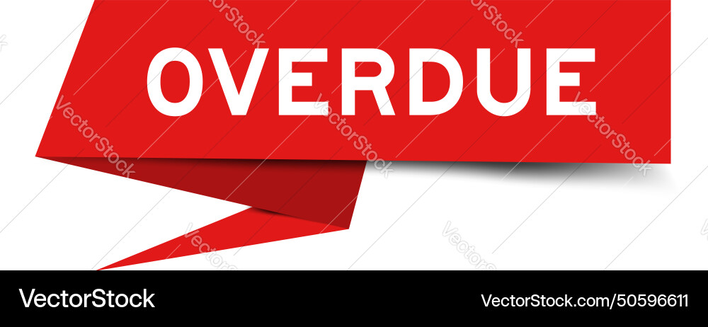 Red color speech banner with word overdue Vector Image