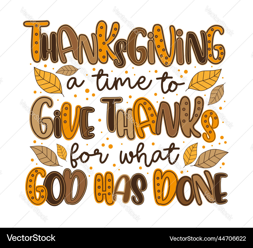 Thanksgiving quote Royalty Free Vector Image - VectorStock