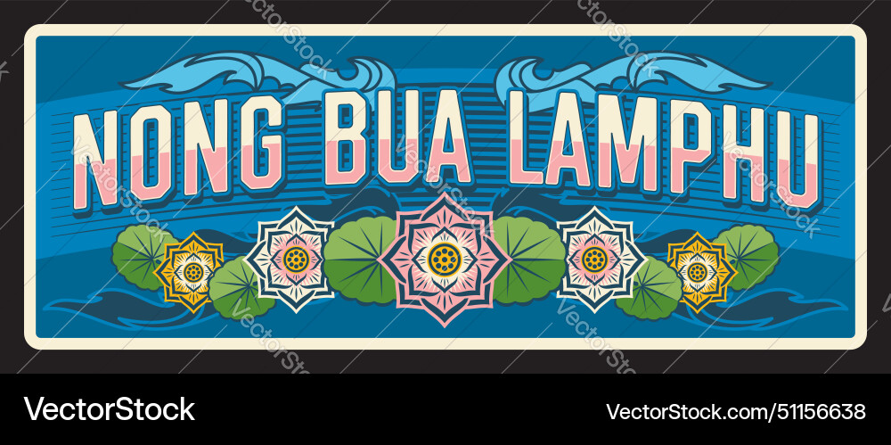 Nong bua lamphu thailand province travel plate Vector Image