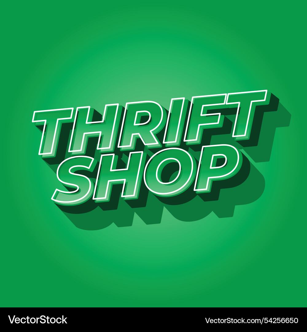 Thrift shop text effect in bold fonts with 3d Vector Image