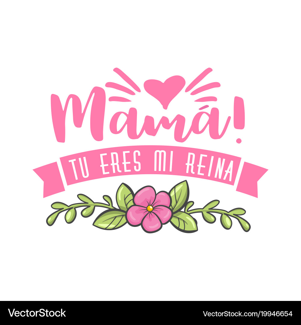 Spanish mother day greeting Royalty Free Vector Image